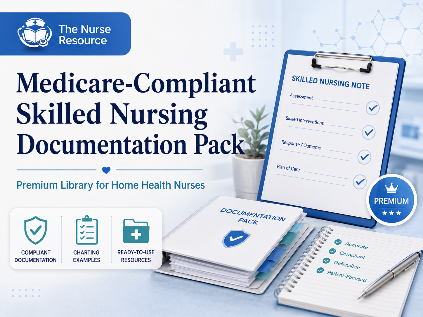 How to Write Medicare-Compliant Home Health Nursing Notes (With ...